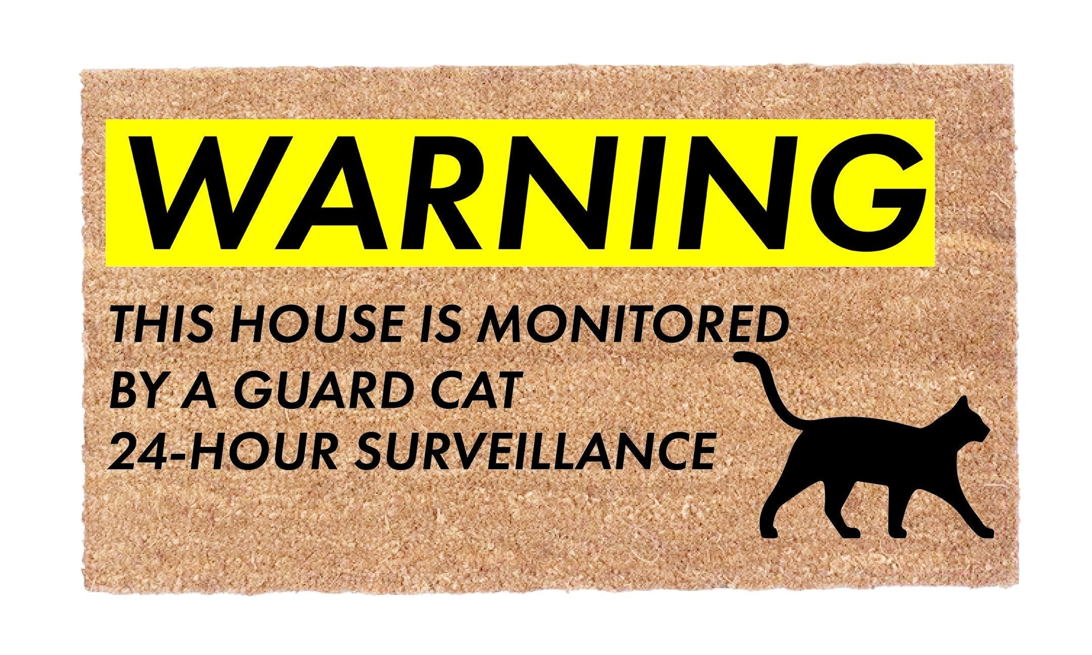 Warning: House Guarded By Cat – Mat Supplier Group