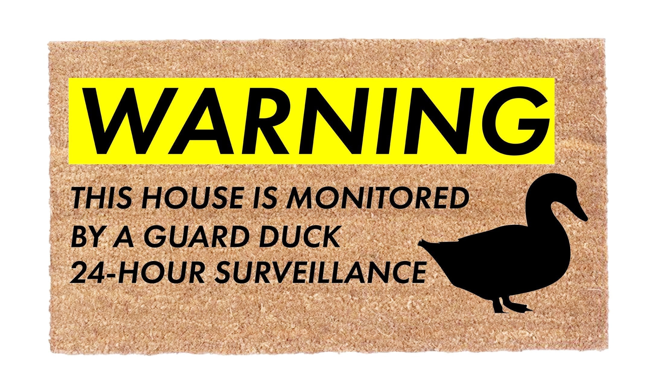 Warning: House Guarded By Duck – Mat Supplier Group